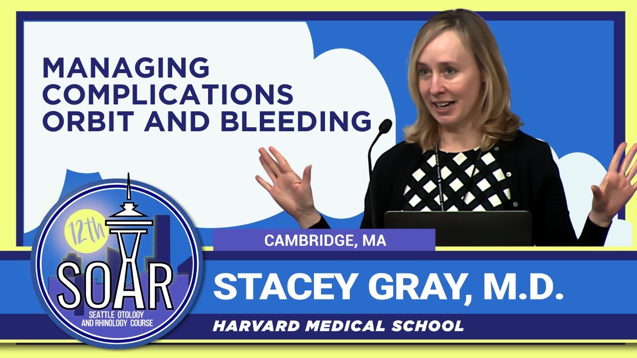Managing Complications: Orbit and Bleeding - Stacey Gray, M D - YouTube
