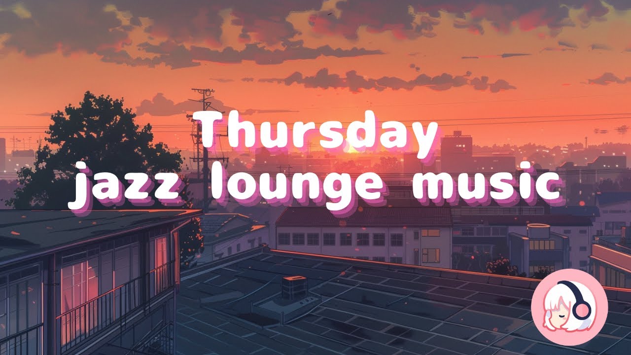 jazz lounge music / Chill and Relaxation jazz / smooth jazz chill out ...