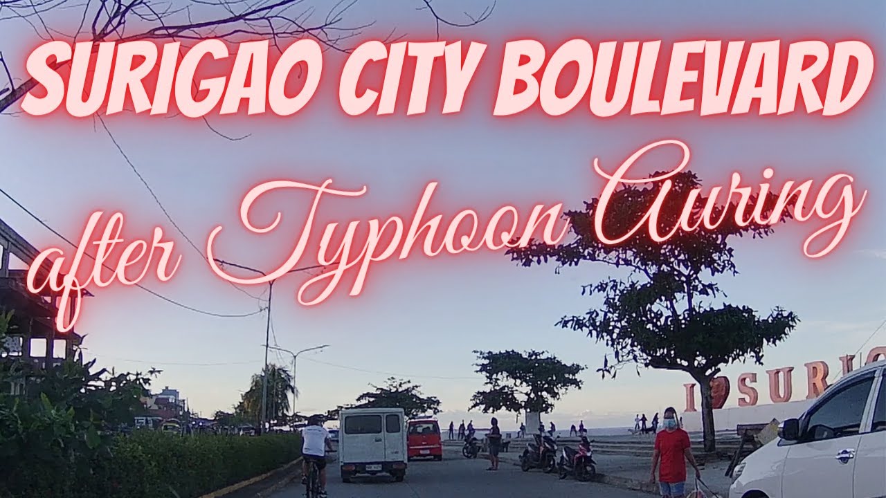 SURIGAO CITY BOULEVARD AFTER TYPHOON AURING /// SURIGAO CITY BOULEVARD ...