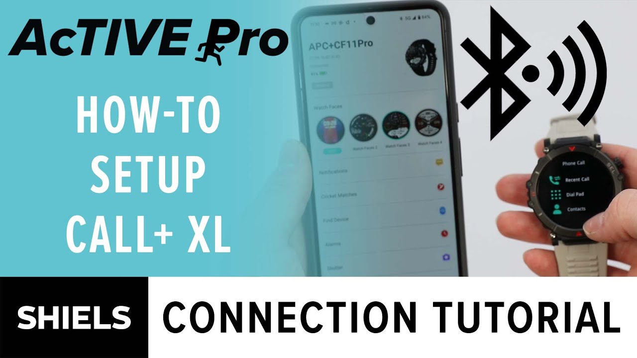 Active Pro Call+ XL Connection Tutorial (How to setup smartwatch) - YouTube