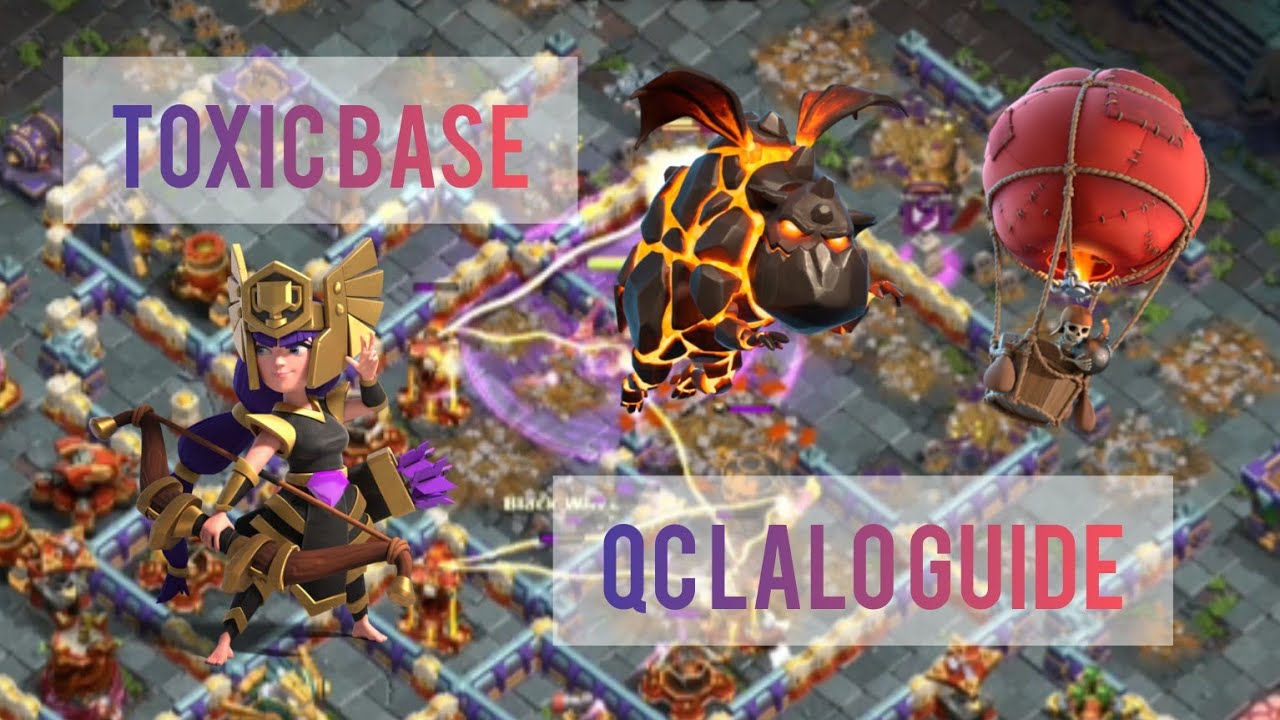 QC LaLo Guide | Toxic Base | Town Hall 16 | Clash of Clans - YouTube