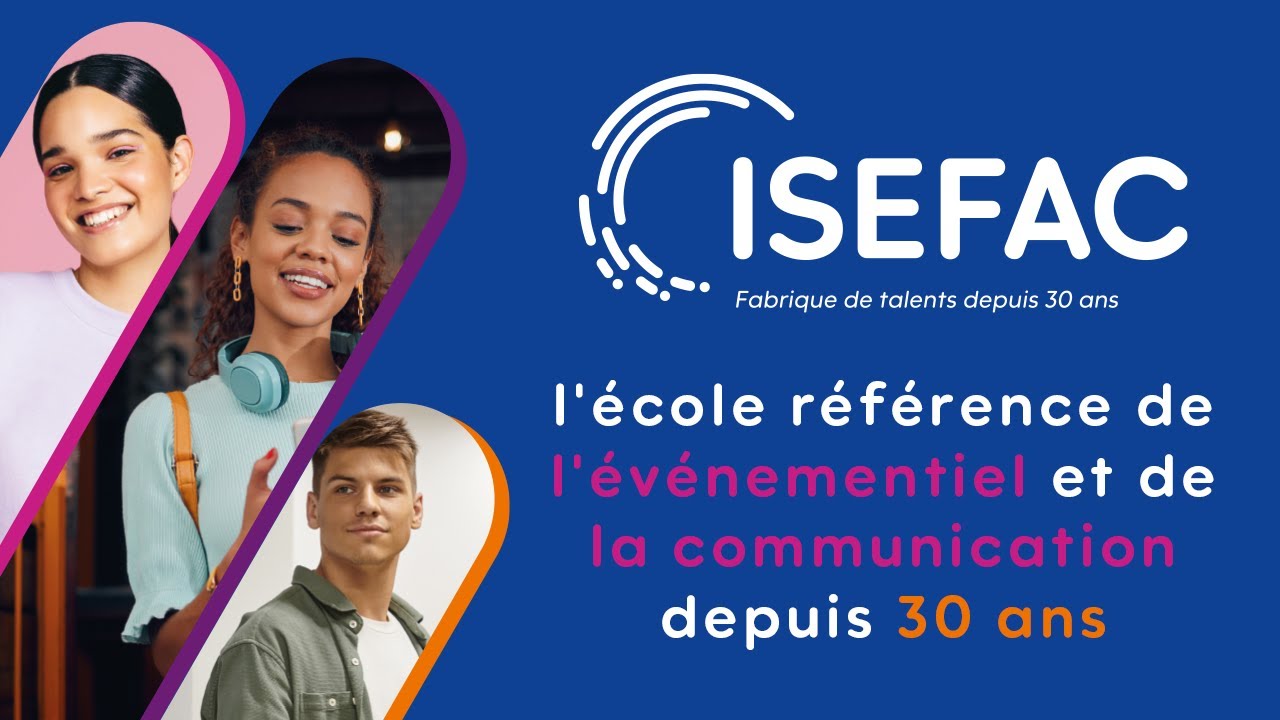 ISEFAC, l'école référence de l'événementiel et de la communication ...