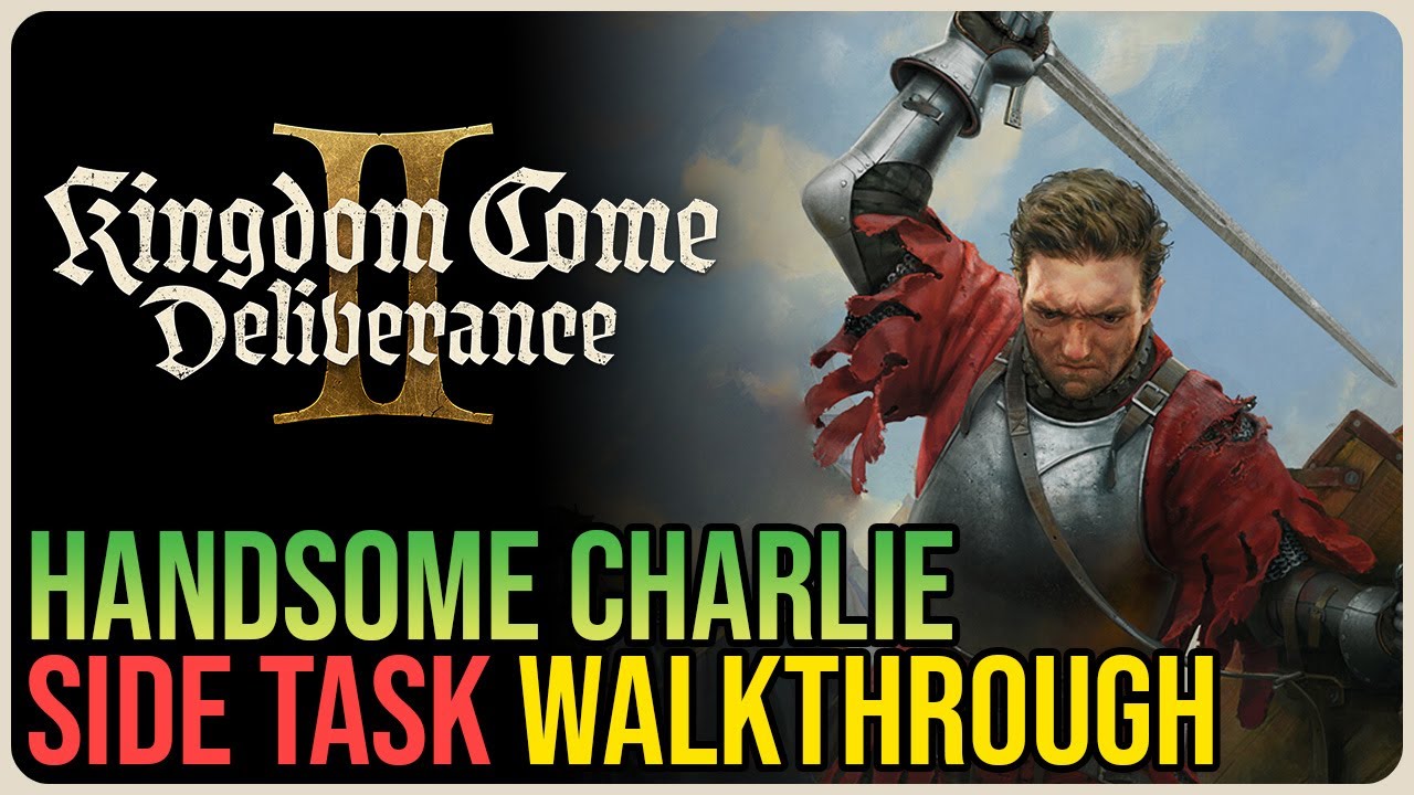 Handsome Charlie Kingdom Come Deliverance 2 - YouTube