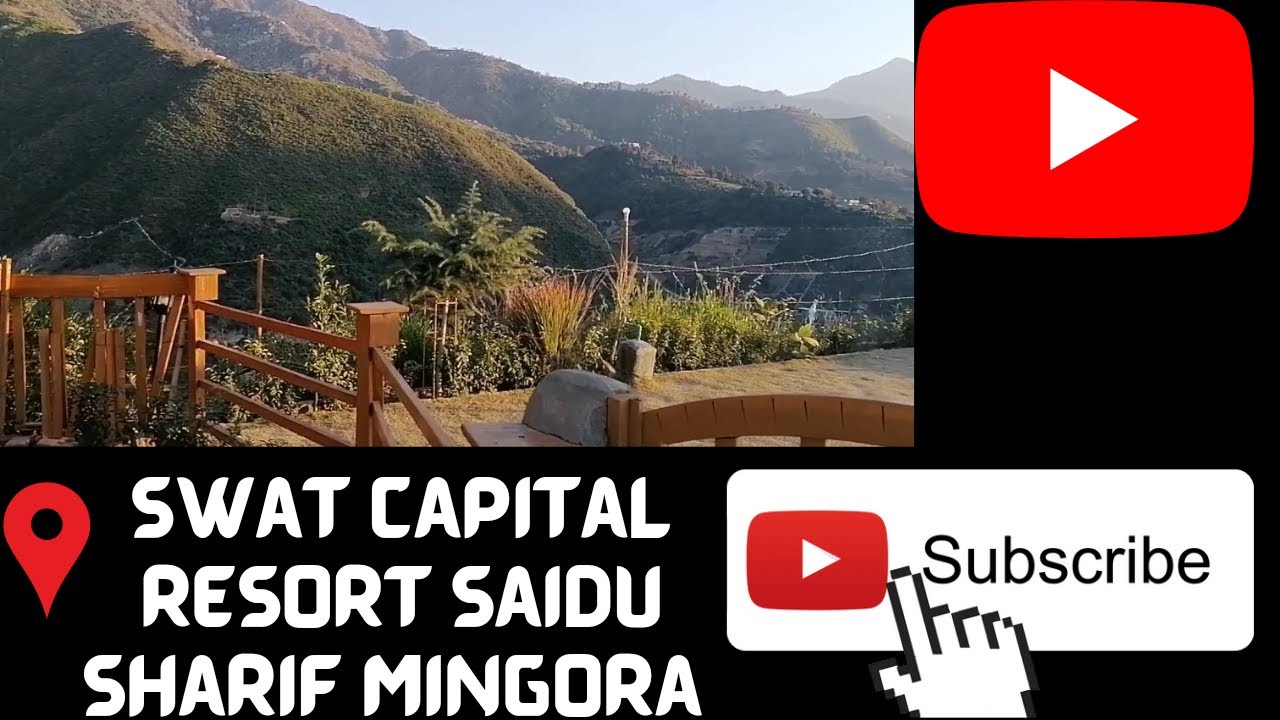 Swat capital resort saidu sharif mingora #swat - YouTube