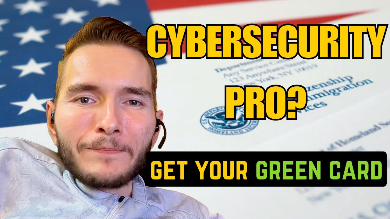 Work in Cyber Security? You can get a Green Card! A true Elite U.S ...