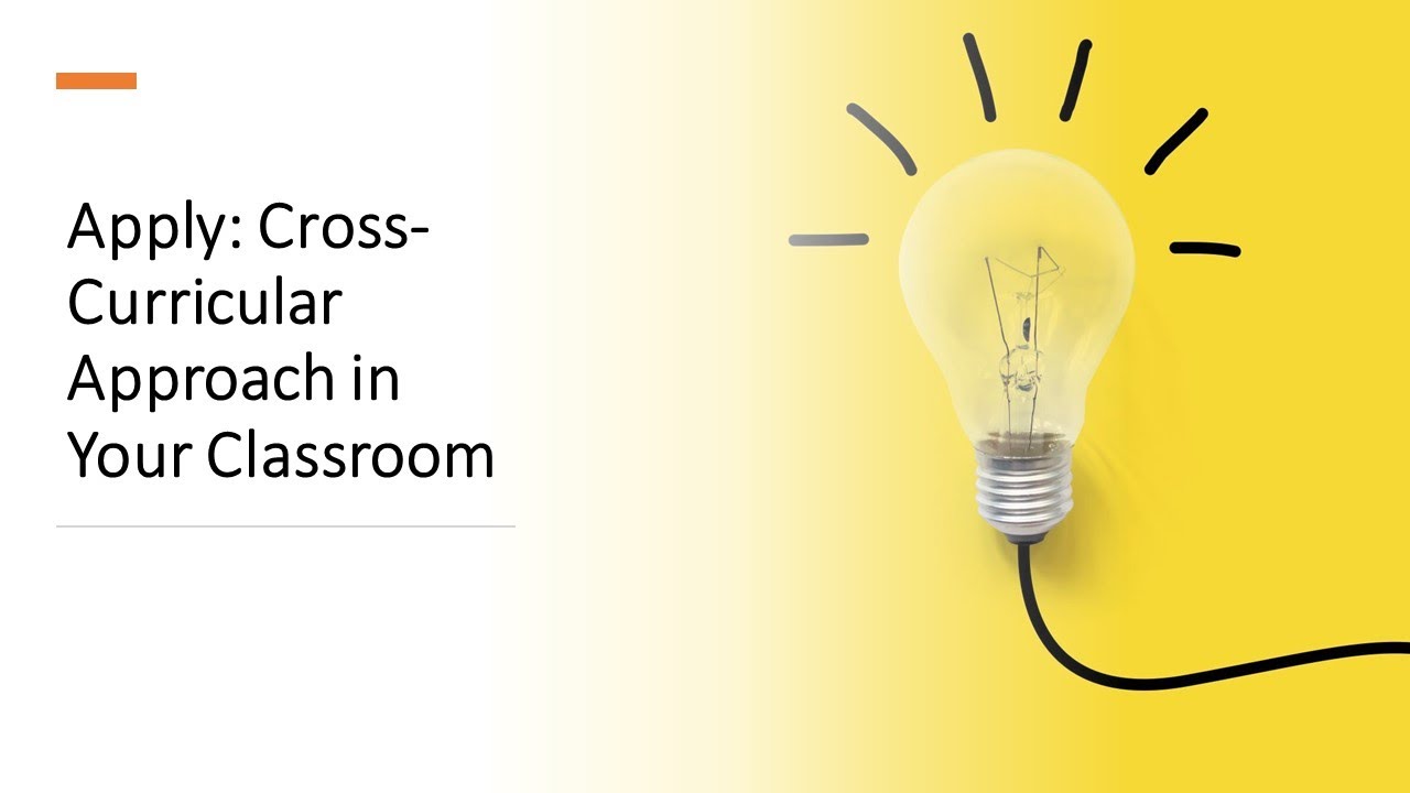 17 Apply Cross Curricular Approach in Your Classroom - YouTube