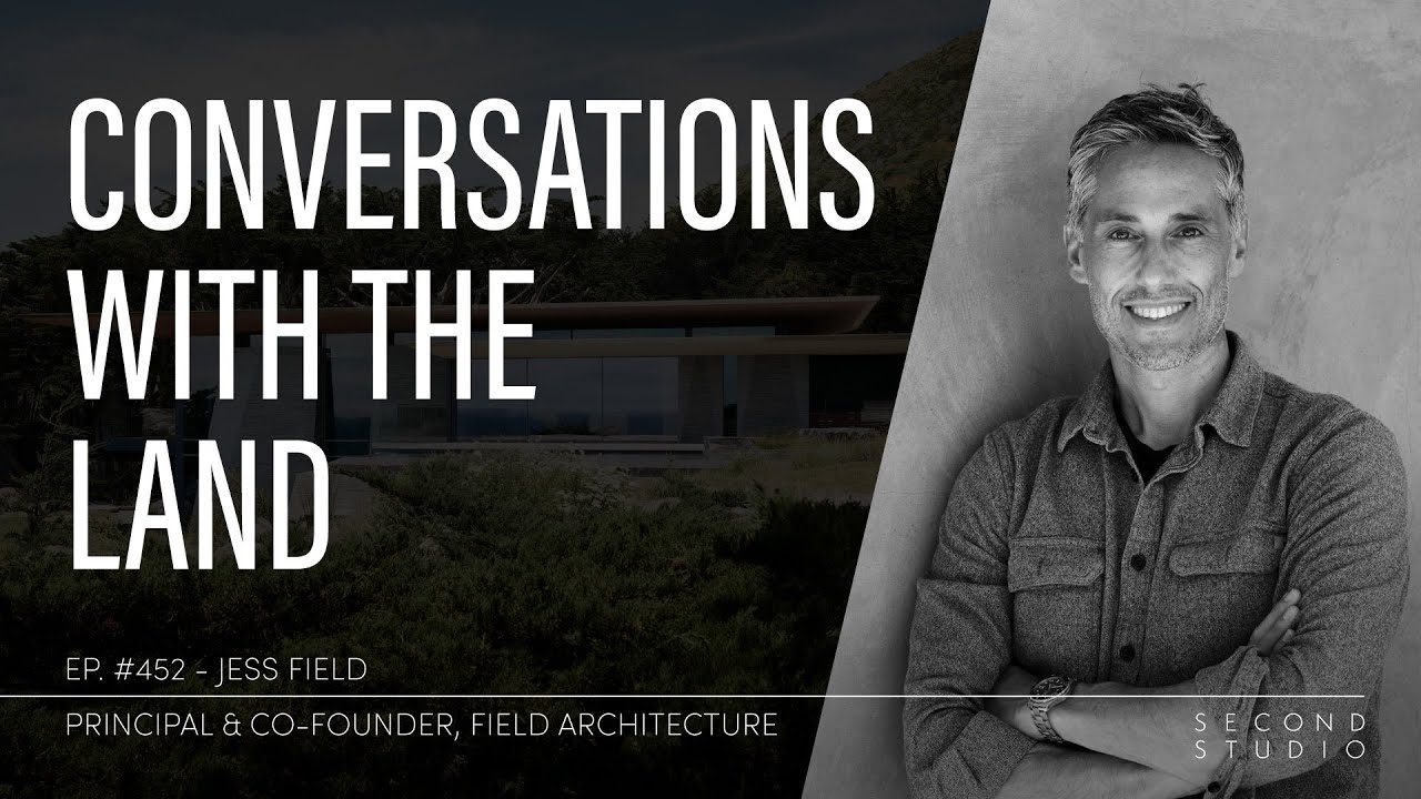#452 - Jess Field, Principal and Co-Founder of Field Architecture - YouTube
