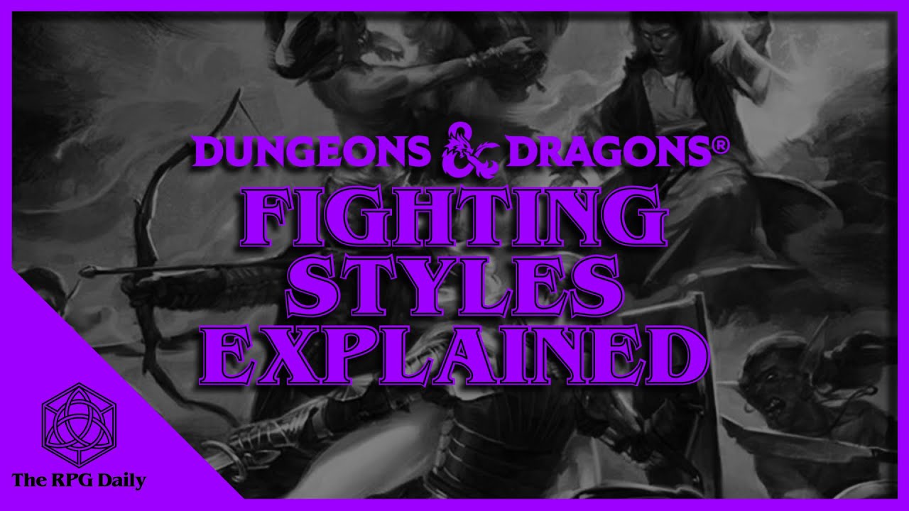 Fighting Styles: Fighters in Dungeons & Dragons - YouTube