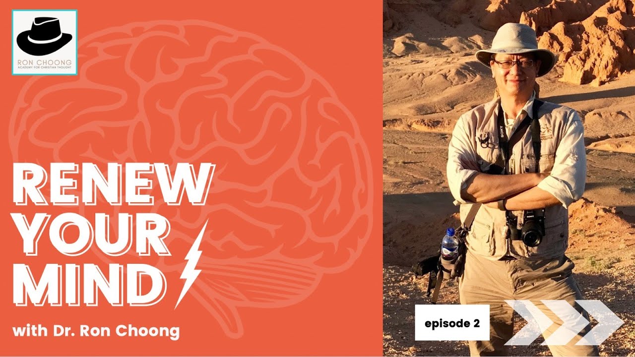 Renew Your Mind Ep.2 Politics and the Bible with Ron Choong + André Ong ...