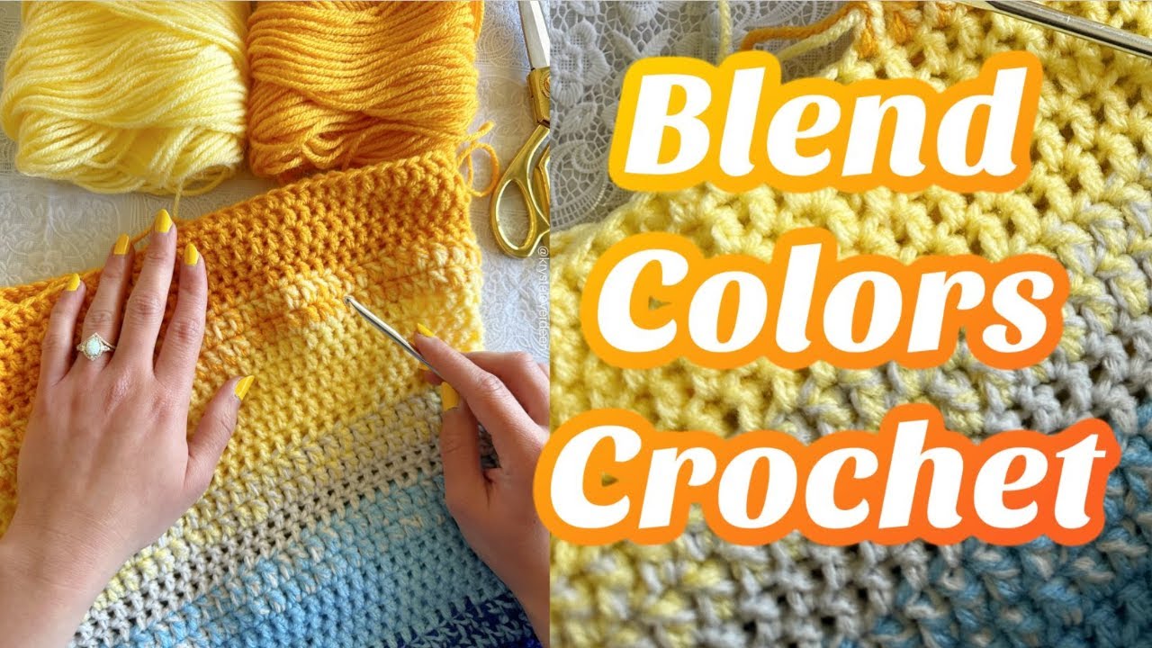 How to Blend Crochet Colors | How to Fade Colors Crochet - YouTube