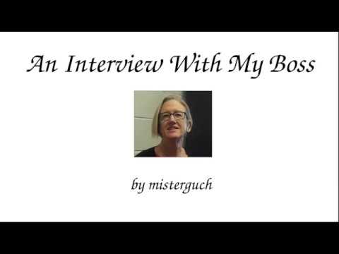 An Interview With My Boss - YouTube