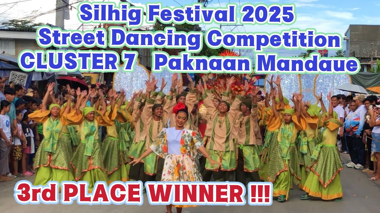 Silhig Festival 2025 CLUSTER 7 Street Dancing 3rd Place Winner Paknaan ...