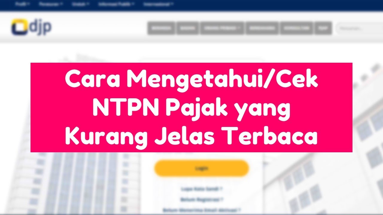 Cara Mengetahui/Cek NTPN Pajak yang Kurang Jelas Terbaca - YouTube