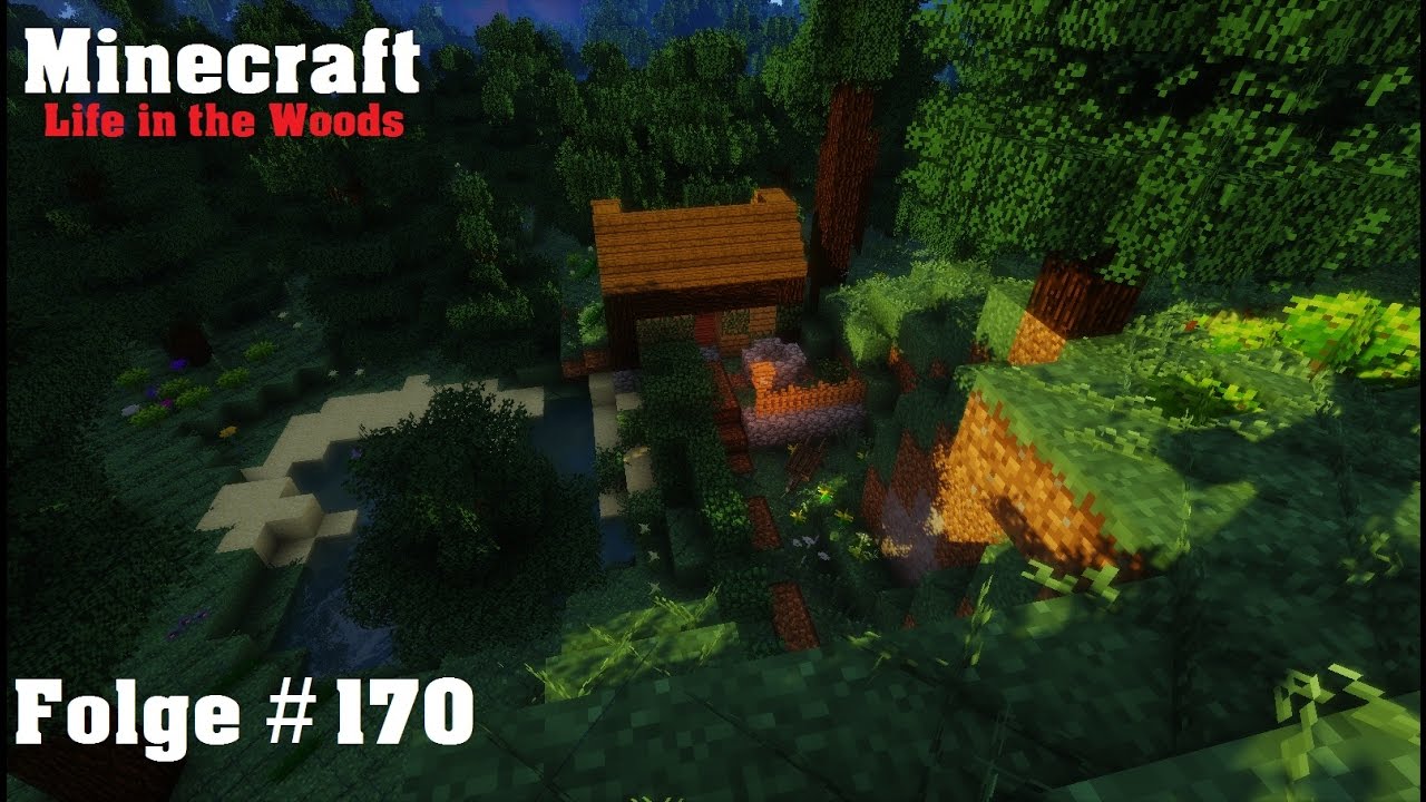 Minecraft [Life in the Woods] #170 - Eine Jägerhütte im Wald - YouTube