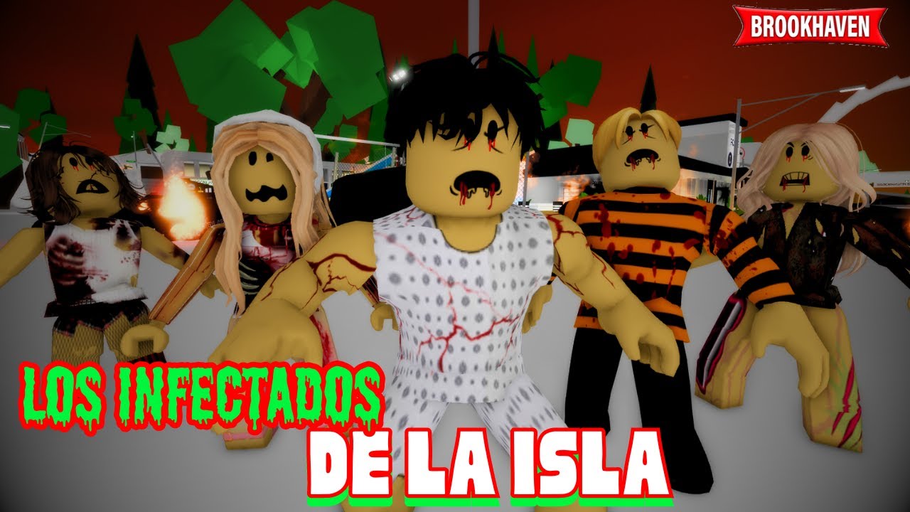 LOS INFECTADOS DE LA ISLA - Parte 2 - FINAL | Mini Pelicula | Brookhaven rp🏡historia de roblox ...