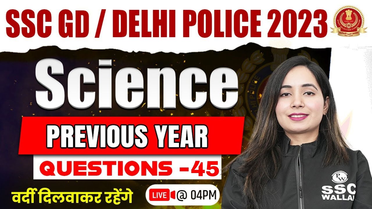 SSC GD/DELHI POLICE CONSTABLE | DELHI POLICE SCIENCE PYQ #45 | SSC GD ...