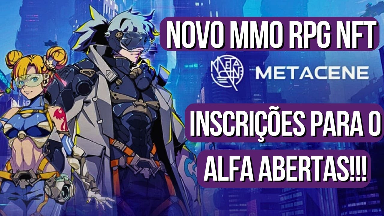 METACENE - Um MMORPG NFT com um POTENCIAL GIGANTE *ABERTO TESTE ALPHA 2 ...