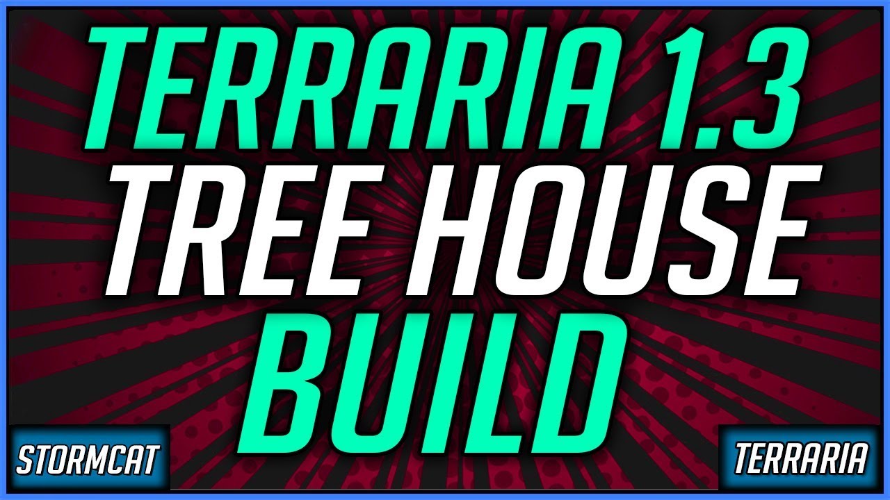 AWESOME TREE HOUSE BUILD IN TERRARIA 1.3.5 - TERRARIA 1.3 TREE HOUSE ...