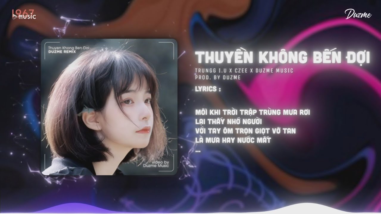 Thuyền Không Bến Đợi - Trungg I.U x Czee (Duzme Remix) | Anh Như Con ...