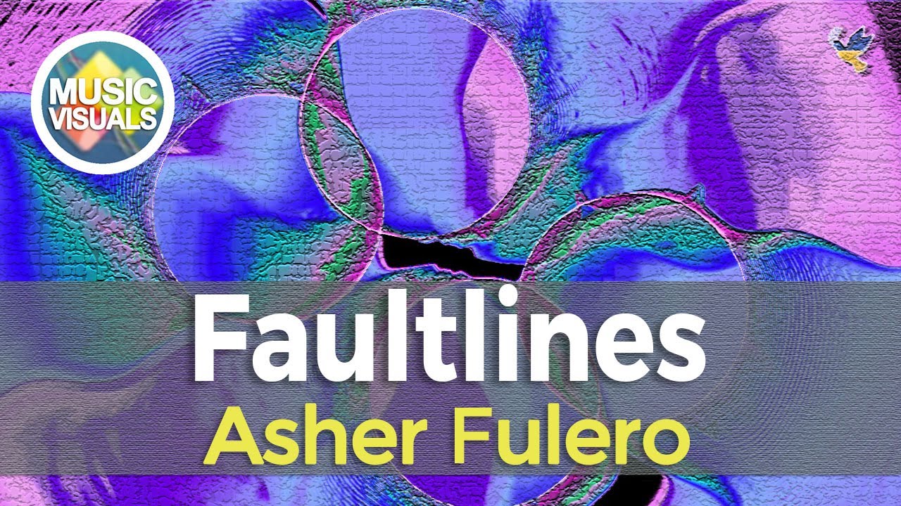 Faultlines - Asher Fulero [Music visualization] - YouTube