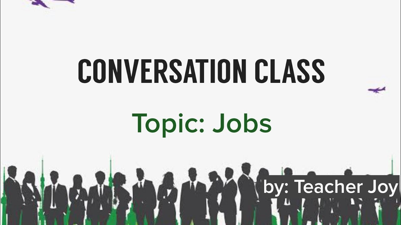 CONVERSATION CLASS: Jobs | English and Joy - YouTube