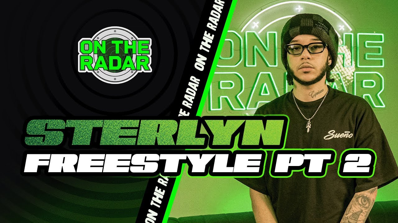 The Sterlyn "On The Radar" Freestyle (PART 2) - YouTube