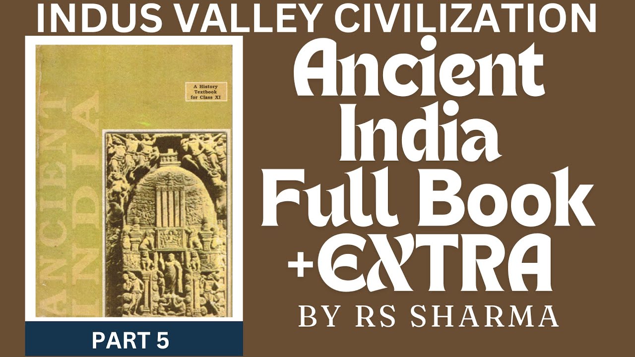 (UPSC CSE) Ancient India History Old NCERT (INDUS VALLEY CIVILIZATION ...