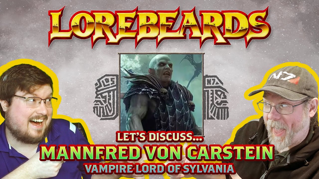 Lorebeards: Mannfred von Carstein Rises! w/ Loremaster of Sotek and ...