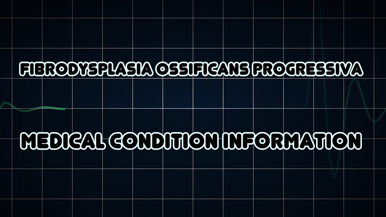 Fibrodysplasia ossificans progressiva (Medical Condition) - YouTube