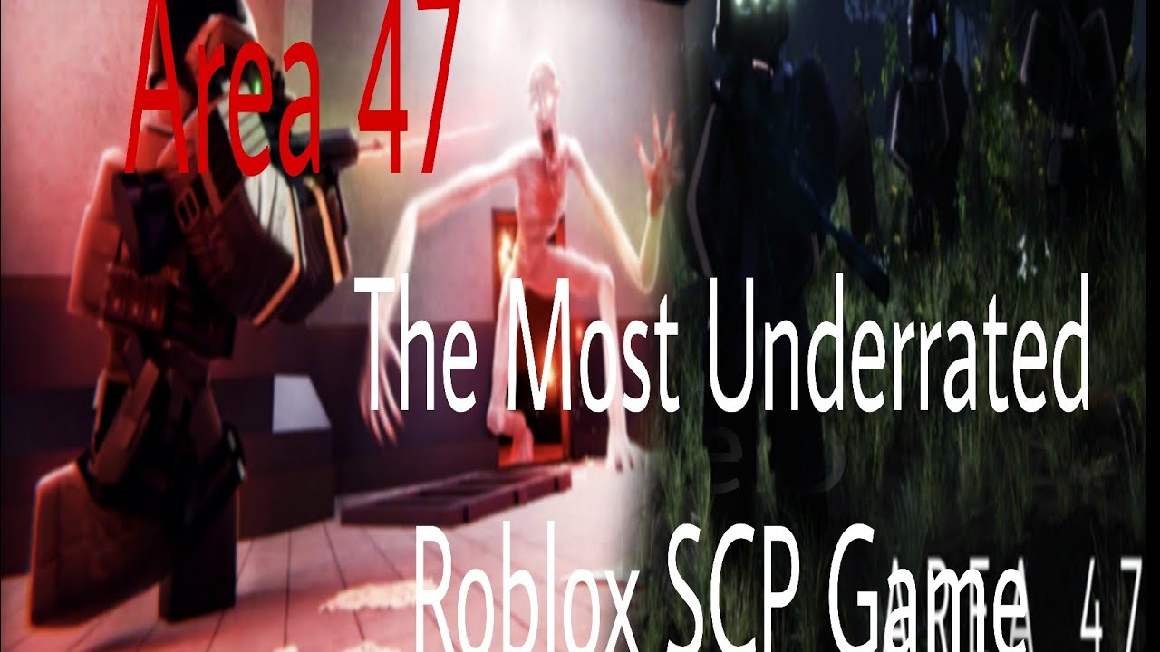 SCP Roleplay: Area 47, The Most Underrated SCP Game On Roblox - YouTube