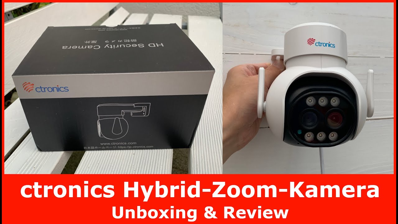 Ctronics 6X Hybrid-Zoom WLAN PTZ IP Kamera für Außen || Unboxing ...
