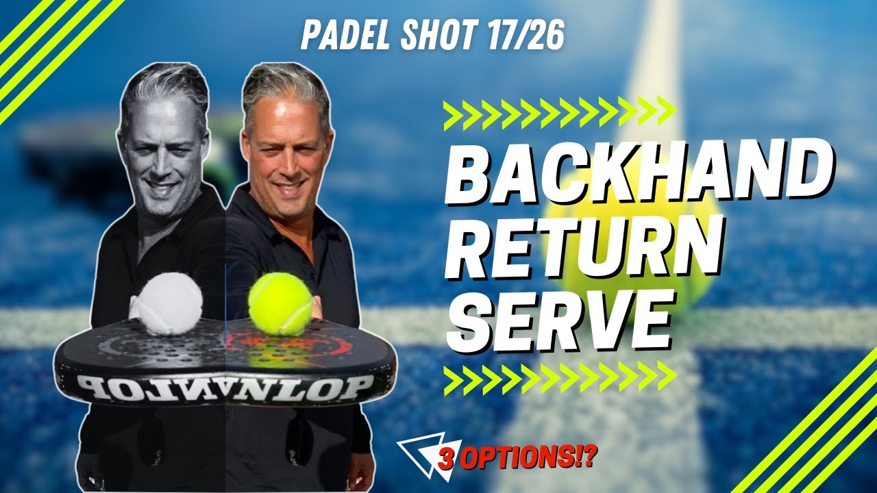 Three Options to NEVER MISS a Backhand Return Serve #padel - YouTube