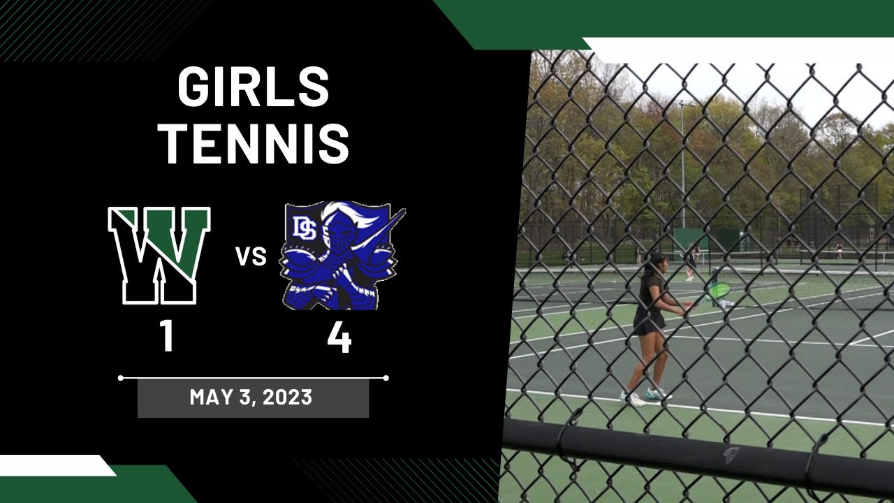 WHS Girls Tennis vs. Dover-Sherborn - 5/3/23 - YouTube