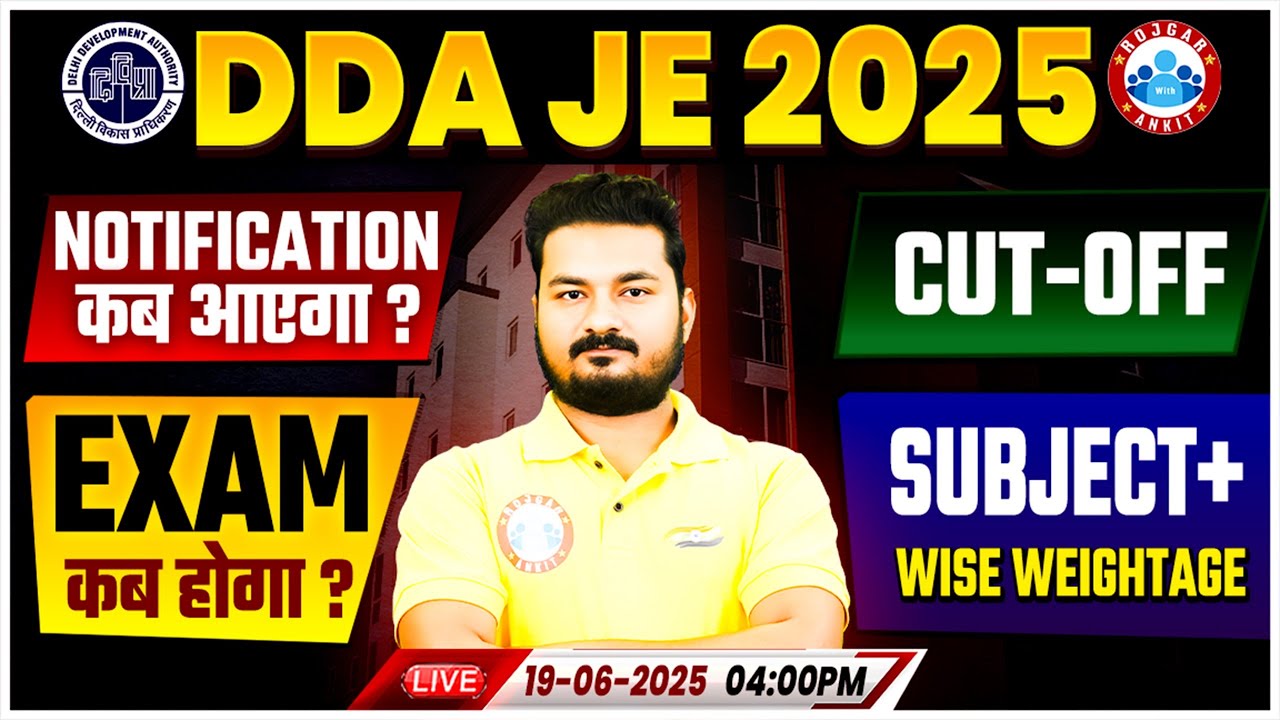 DDA JE Vacancy 2025 | DDA JE Notification Date?, Exam Date, Cut Off ...