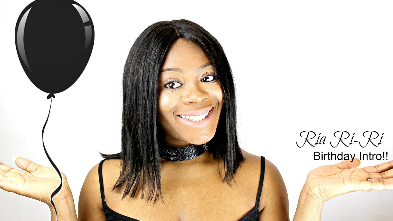 Ria Ri-Ri | Birthday Intro!! - YouTube