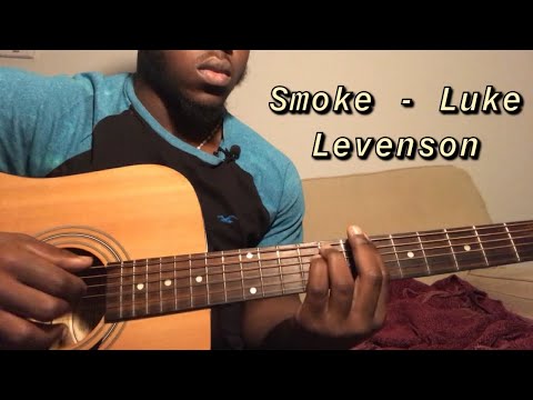 Smoke - Luke Levenson | Guitar Tutorial(How to play smoke) - YouTube