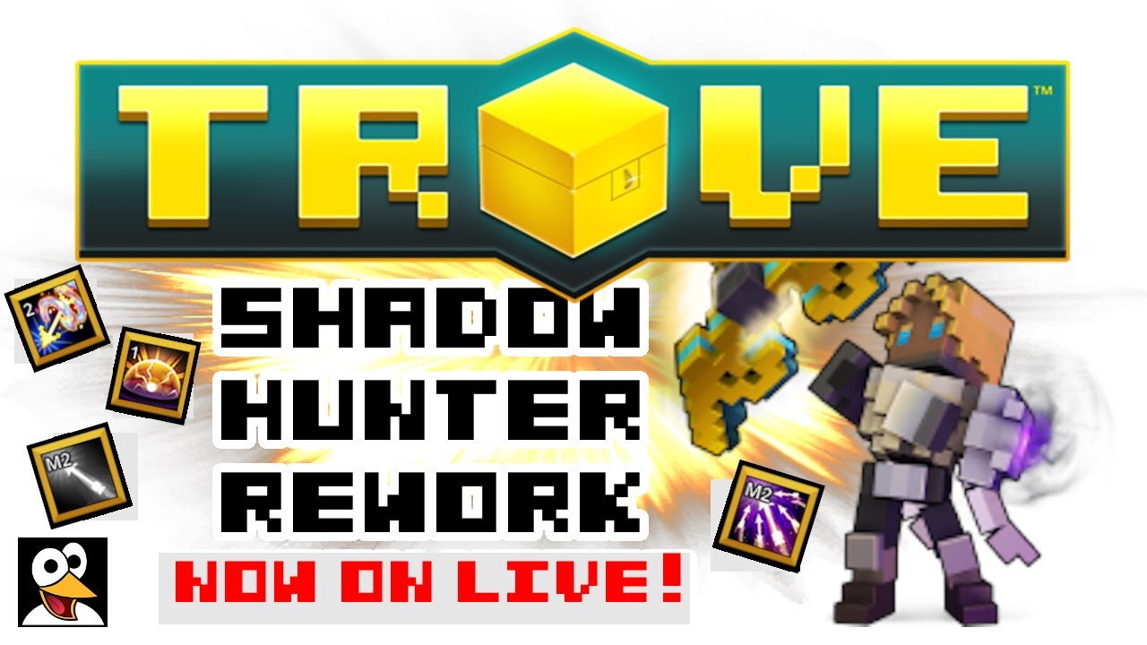TROVE | HOW DOES THE NEW SHADOW HUNTER WORK NOW! | Dev Explains - YouTube