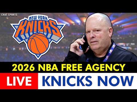 New York Knicks NBA Free Agency 2026 Live: LATEST Knicks News & Rumors