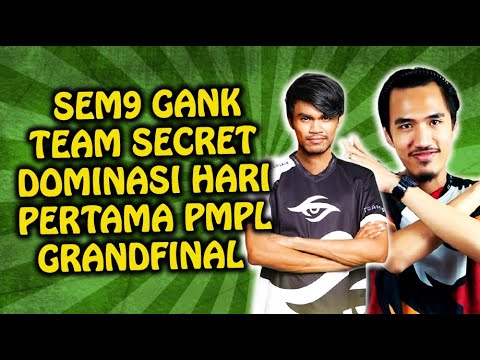 SEM9 GANK & TEAM SECRET TUNJUK BELANG HARI PERTAMA GRANDFINAL ! - YouTube