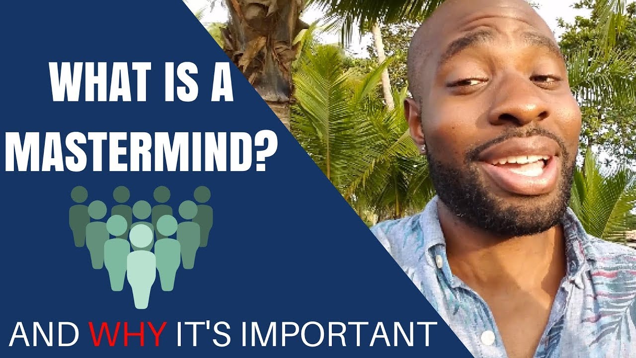 What Is A Mastermind Group And Why Masterminds Are Important - YouTube