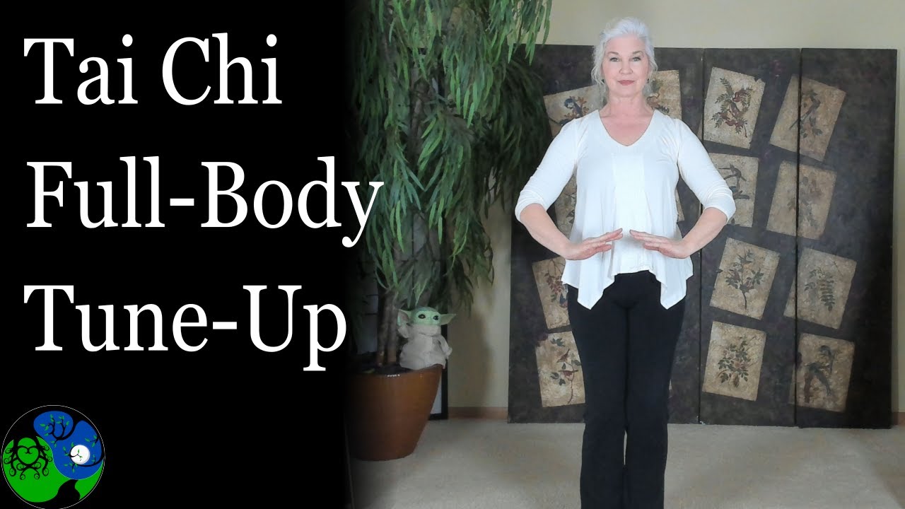 Tai Chi Full-Body Tune-Up - YouTube