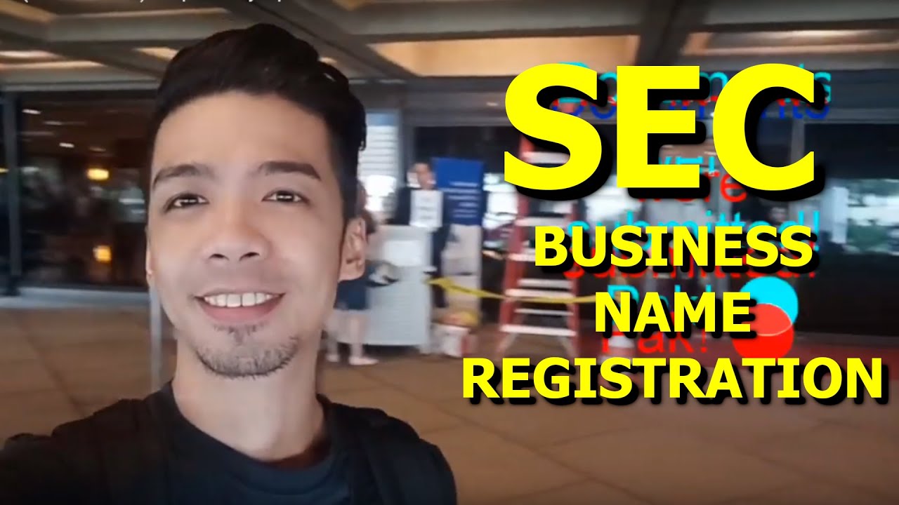 SEC Registration (Business Name) - Steps and My Experience - YouTube
