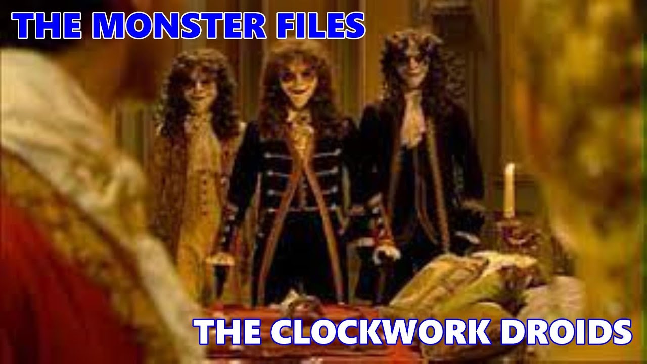 The Monster Files: The Clockwork Droids - YouTube