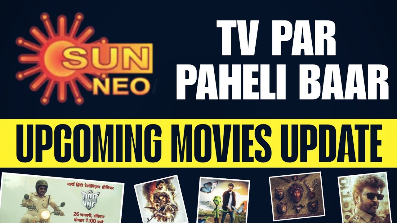 Sun Neo Channel Upcoming Movies Update | DD Free Dish | DSP Movie On ...