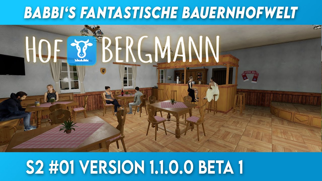 LS22 Hof Bergmann S2#01 - Version 1.1.0.0 Beta 1 LANDWIRTSCHAFTS ...
