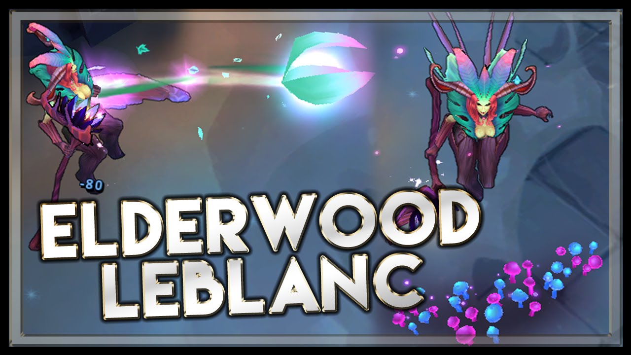 Elderwood LeBlanc - Skin Spotlight - League of Legends - YouTube