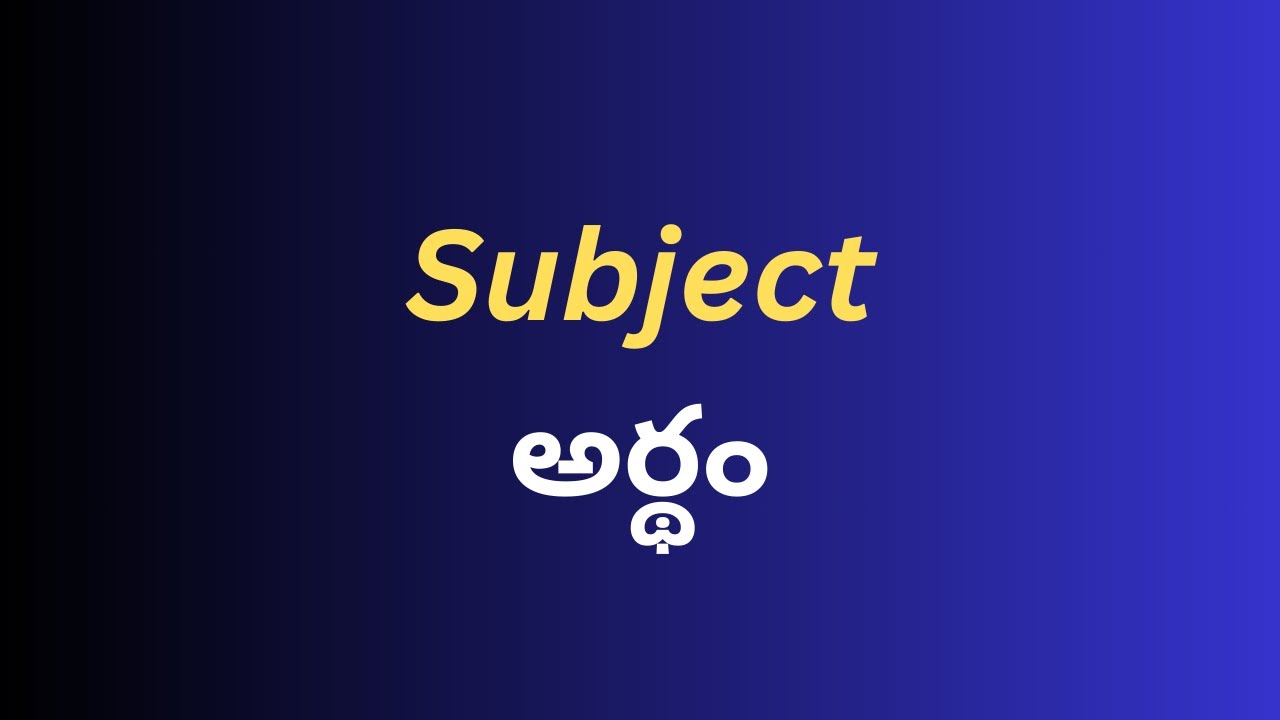 Subject Meaning In Telugu With Examples Subject YouTube subject-meaning-in-telugu-with-examples-subject-youtube