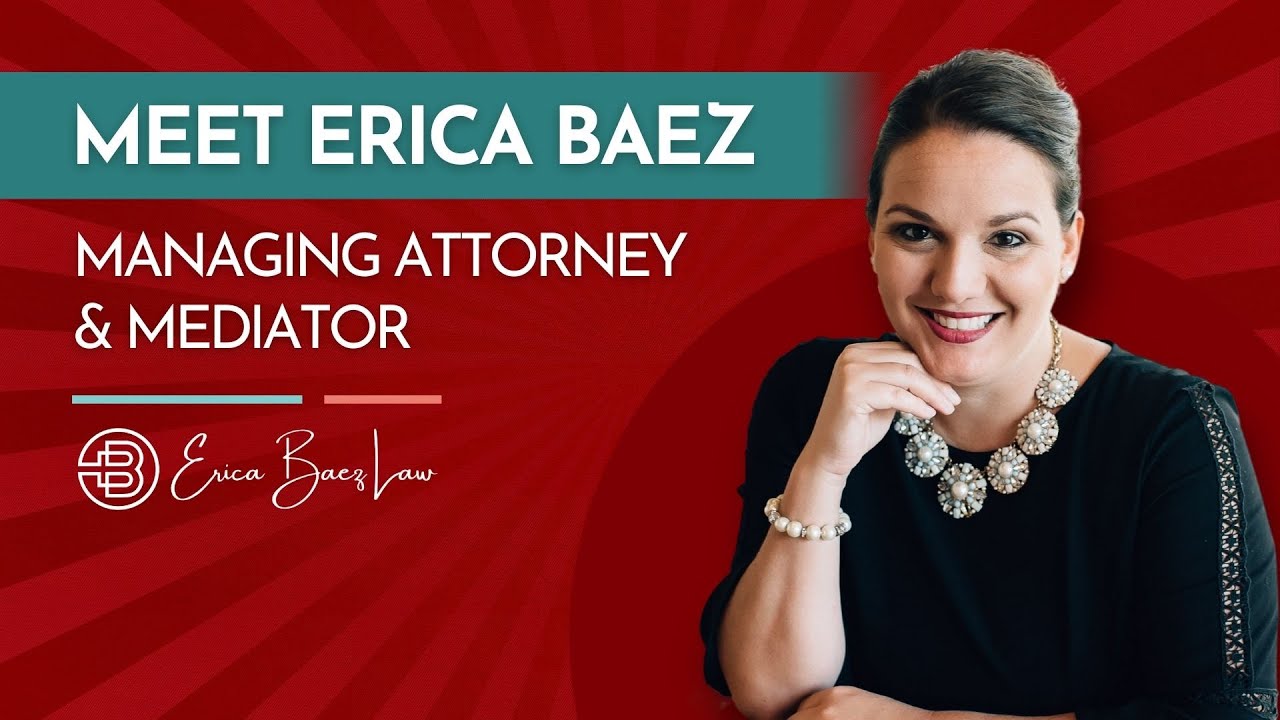 Meet Managing Attorney & Mediator Erica Baez | Erica Baez Law - YouTube