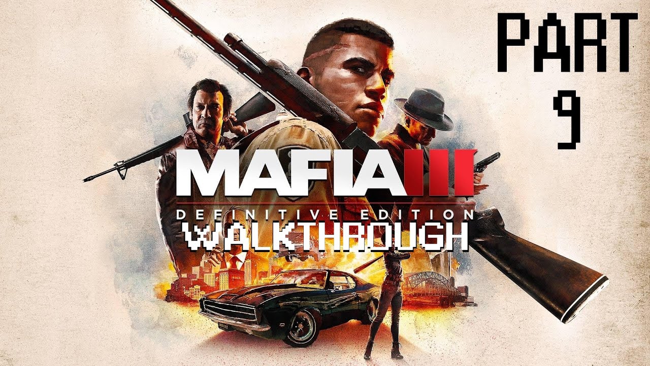 Mafia III Definitive Edition Walkthrough 9 Capture Place Racket - YouTube