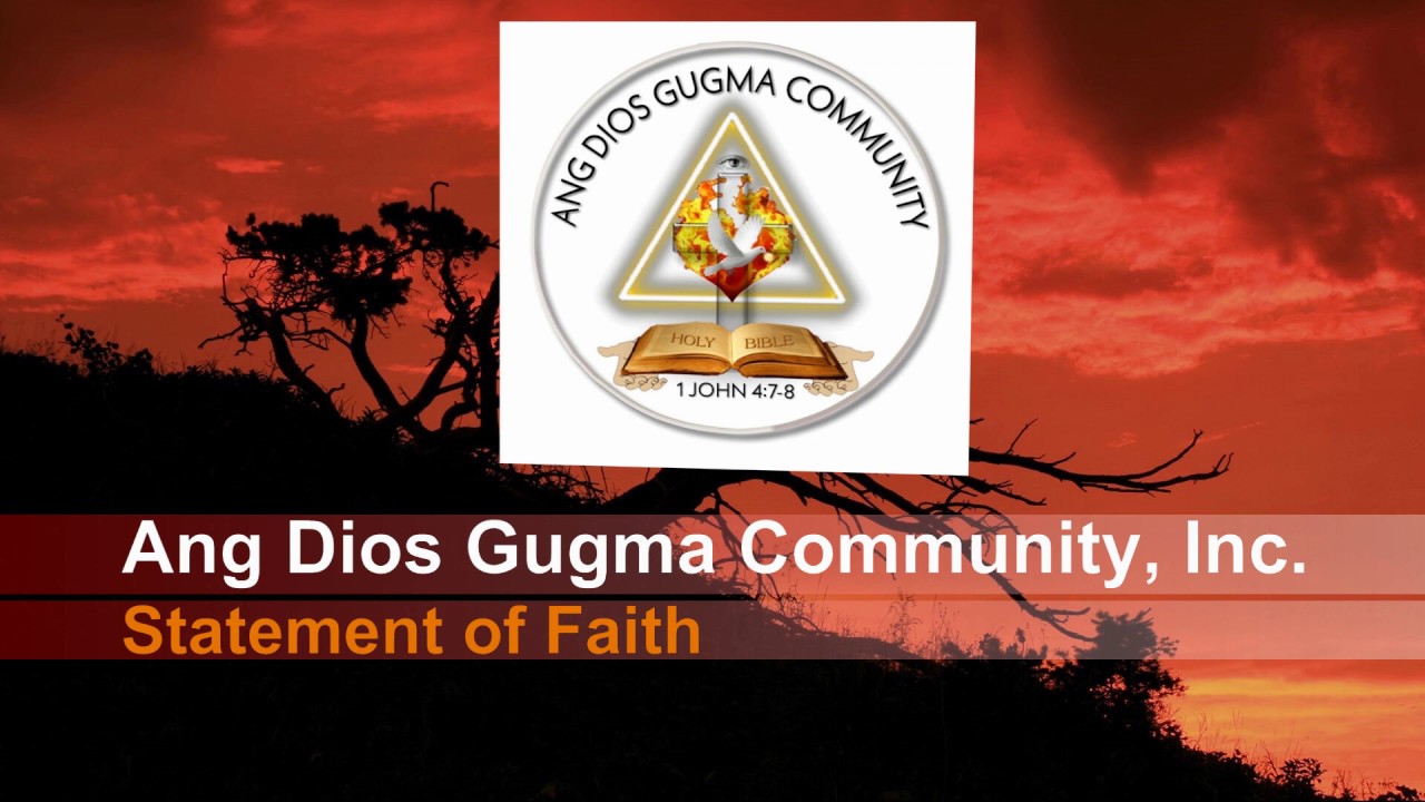Ang Dios Gugma Community's Statement of Faith | Bro. Edwin A. Daulo ...
